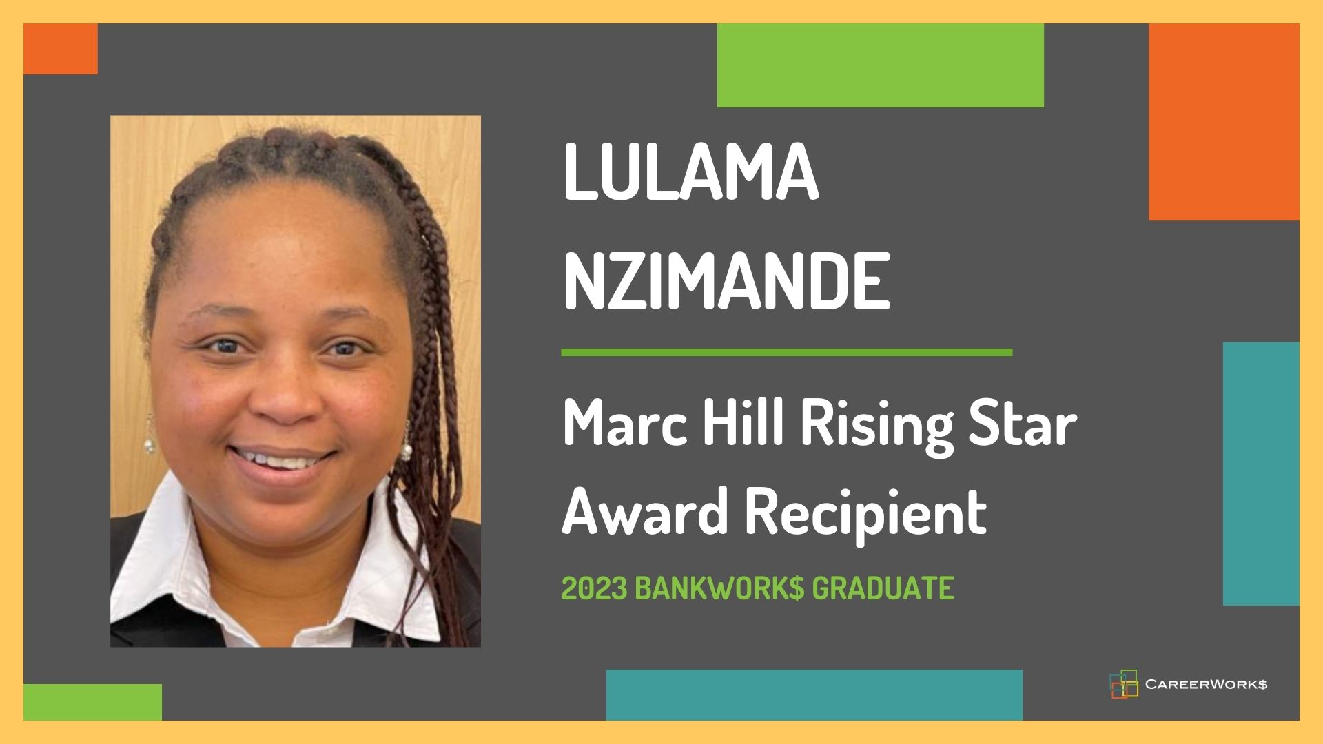 CareerWork$® Announces Lulama Nzimande as the Latest Recipient of the ...
