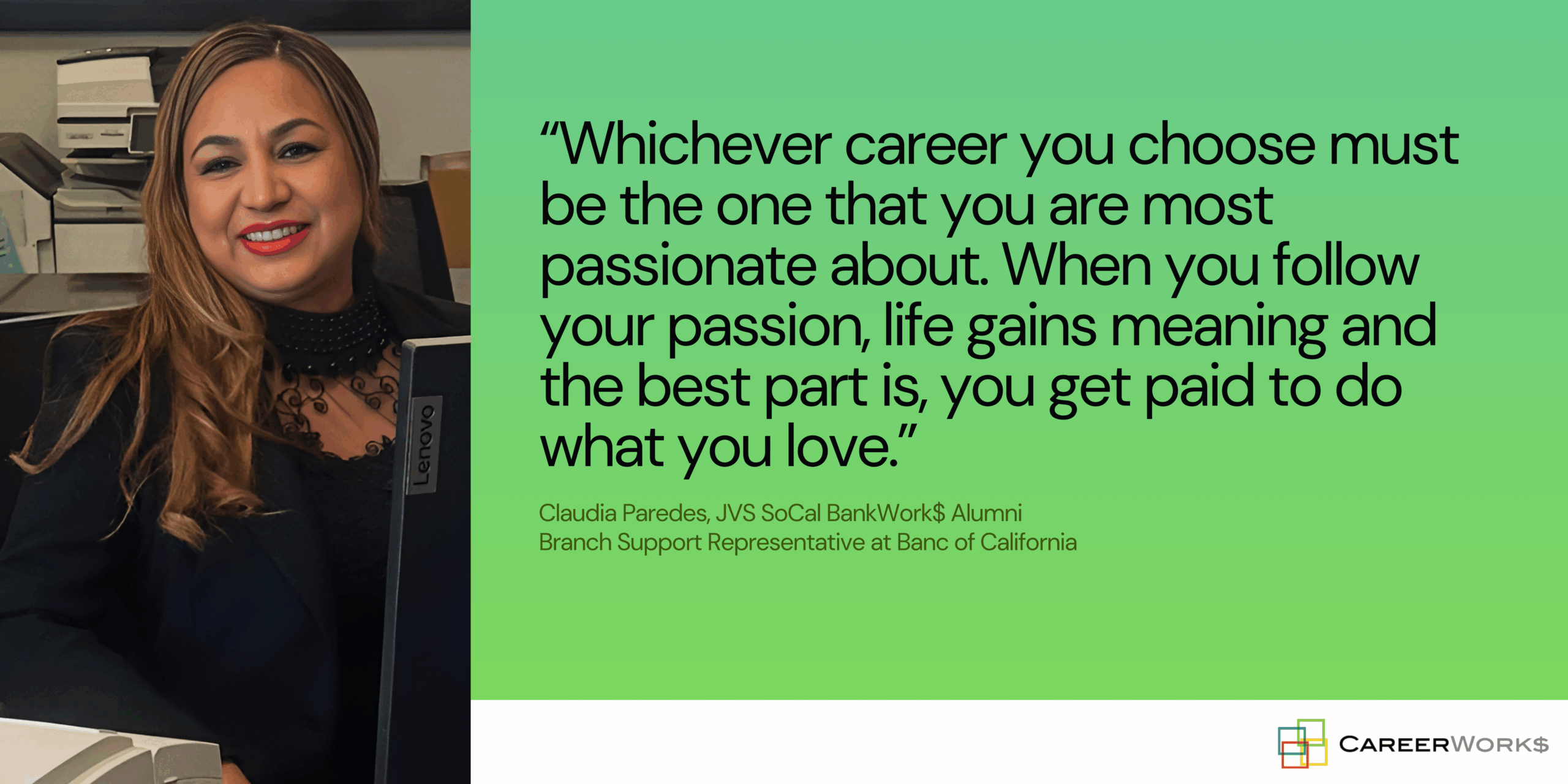 Claudia Paredes BankWork$ Success Journey